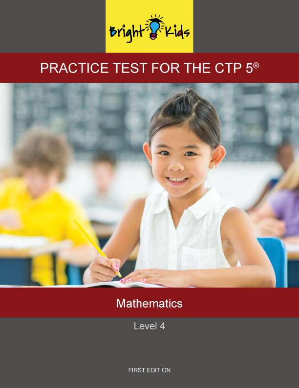 CTP-5 Level 4 Mathematics Practice Test – Bright Kids Publications